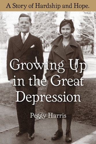Growing Up in the Great Depression: Harris, Peggy: 9780557491216 ...