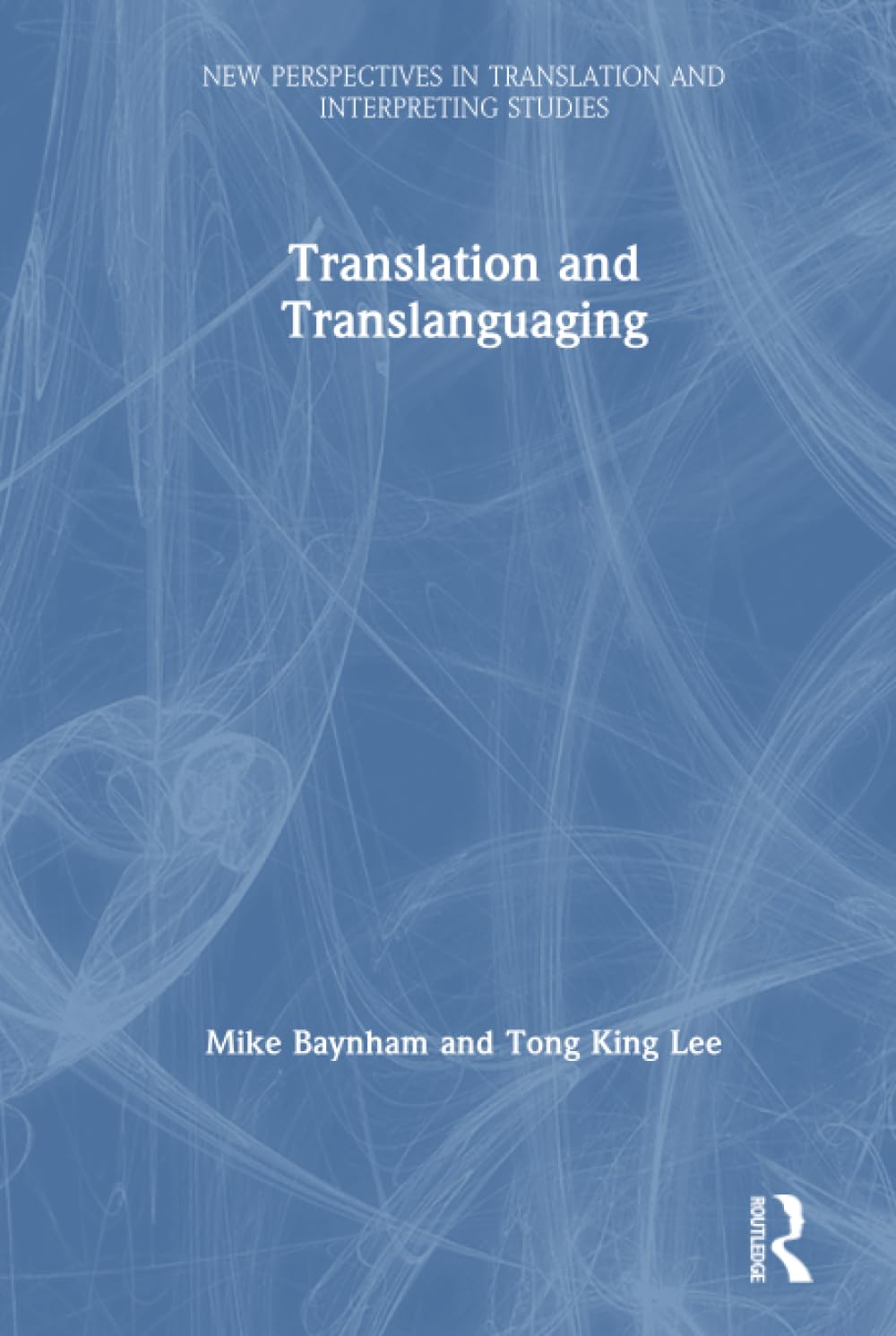 Amazon.com: Translation and Translanguaging (New Perspectives in ...