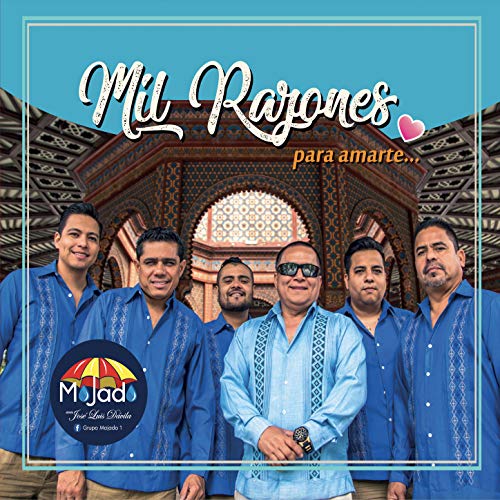 Play Mil Razones para Amarte by Grupo Mojado on Amazon Music