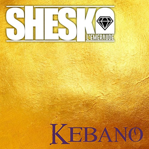 Play Kebano by Shesko l'emeraude on Amazon Music