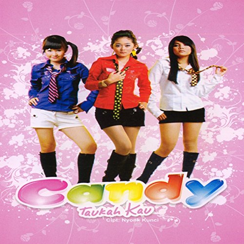 Play Taukah Kau by Candy on Amazon Music