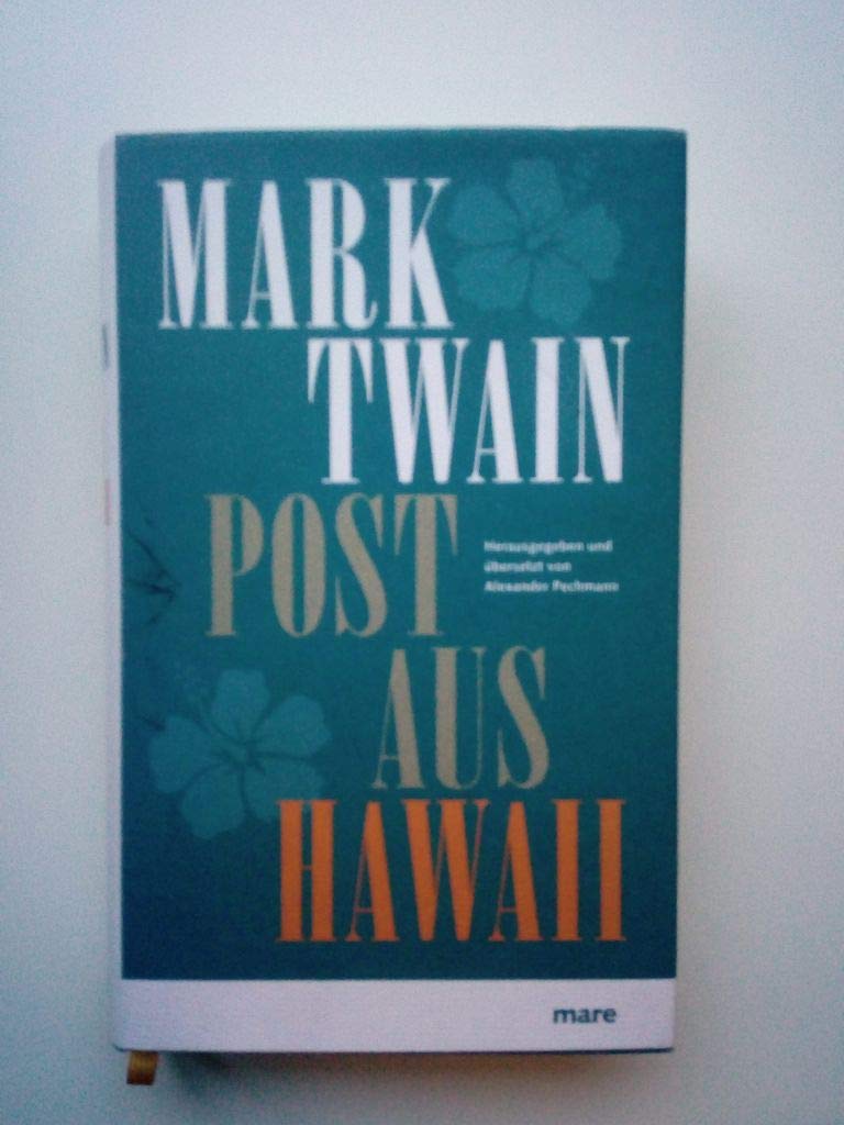 Post aus Hawaii : Mark Twain, Alexander Pechmann: Amazon.de: Bücher