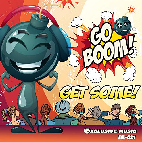 GET SOME! by GO BOOM! on Amazon Music - Amazon.com