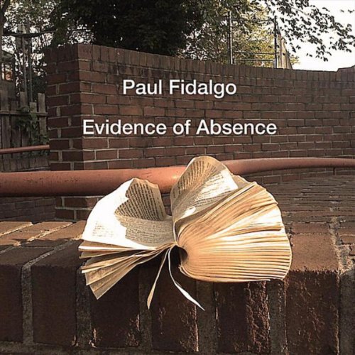 Amazon.com: Evidence of Absence : Paul Fidalgo: Digital Music