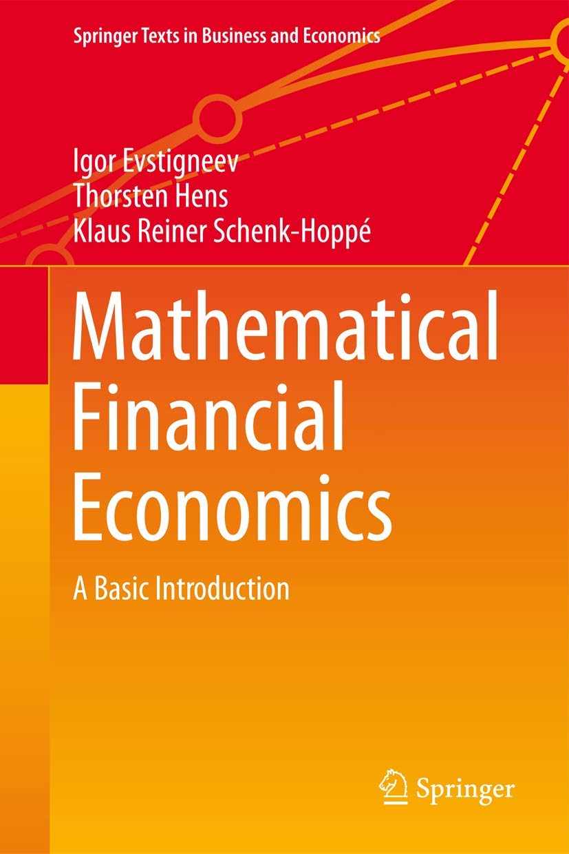 Mathematical Financial Economics (Springer Texts in Business and ...
