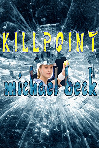 Amazon.com: Killpoint (Mark Tanner Adventures Book 1) eBook : Beck, Michael: Books