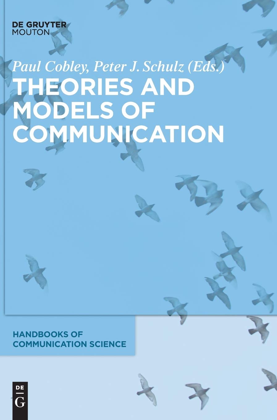 Theories and Models of Communication (Handbooks of Communication ...