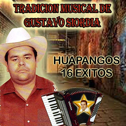 Play Huapangos 16 Exitos by Tradicion Musical De Gustavo Siordia on ...
