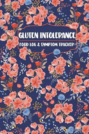 Gluten Intolerance Food Log & Tracker: A Practical Health Journal for ...