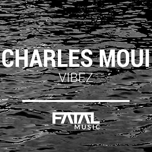 Play Vibez by Charles Moui on Amazon Music