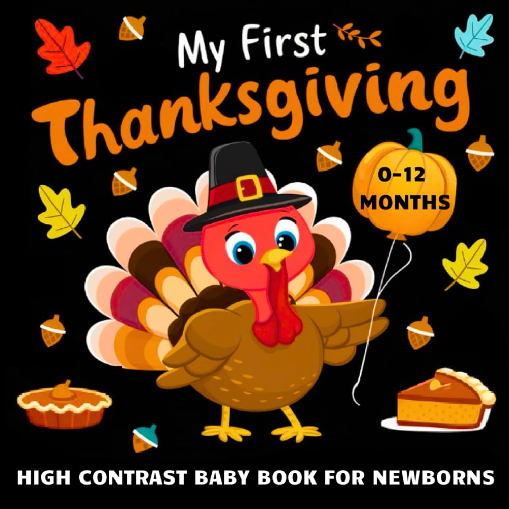 My first Thanksgiving High Contrast Baby Book for Newborns 0-12 Months ...