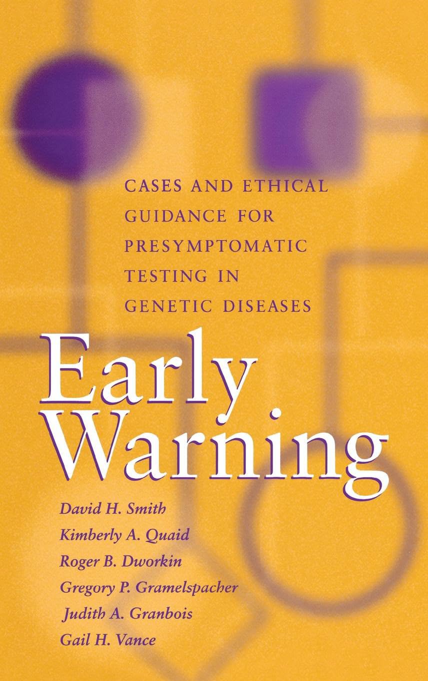 Early Warning: Cases and Ethical Guidance for Presymptomatic Testing in ...