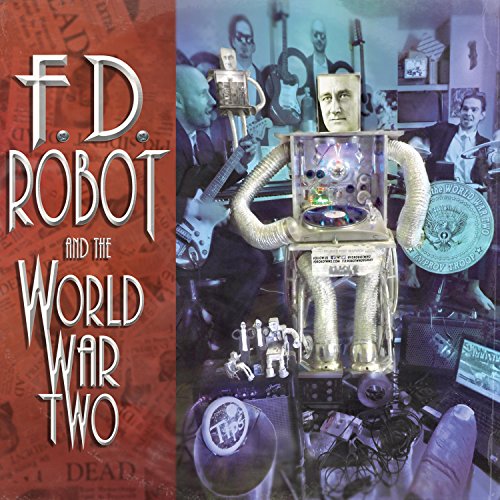 Amazon.co.jp: F.D.Robot and the World War Two : F.D.Robot and the World ...