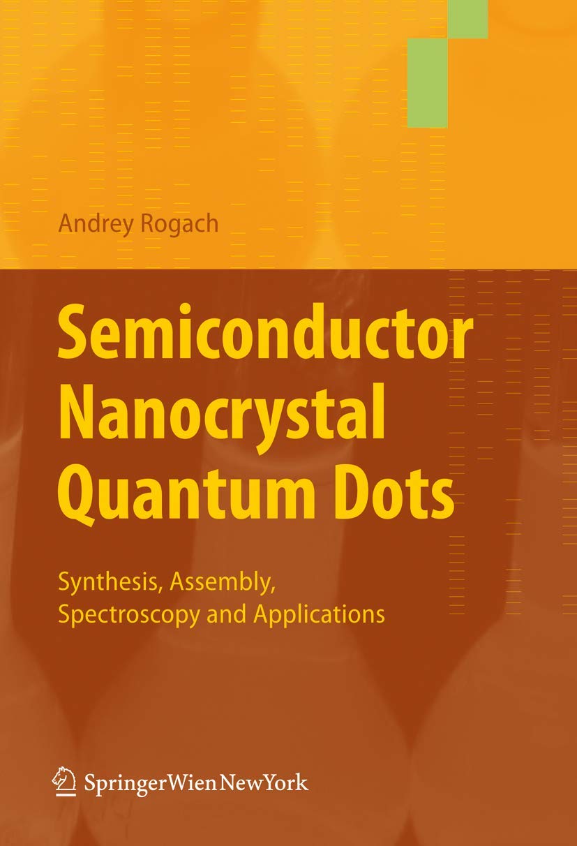 Amazon | Semiconductor Nanocrystal Quantum Dots: Synthesis, Assembly ...