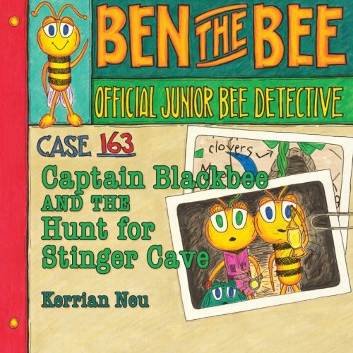 Case 163 - Captain Blackbee and the Hunt for Stinger Cave: A Ben the ...