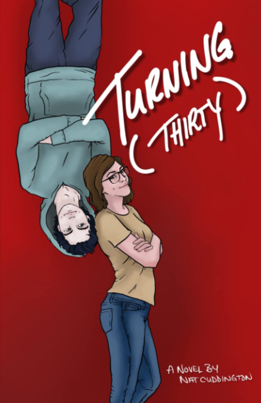 Turning Thirty: Cuddington, Nat: 9780993714498: Amazon.com: Books