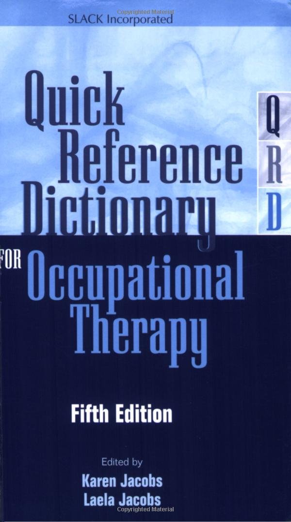 Quick Reference Dictionary for Occupational Therapy: 9781556428654 ...