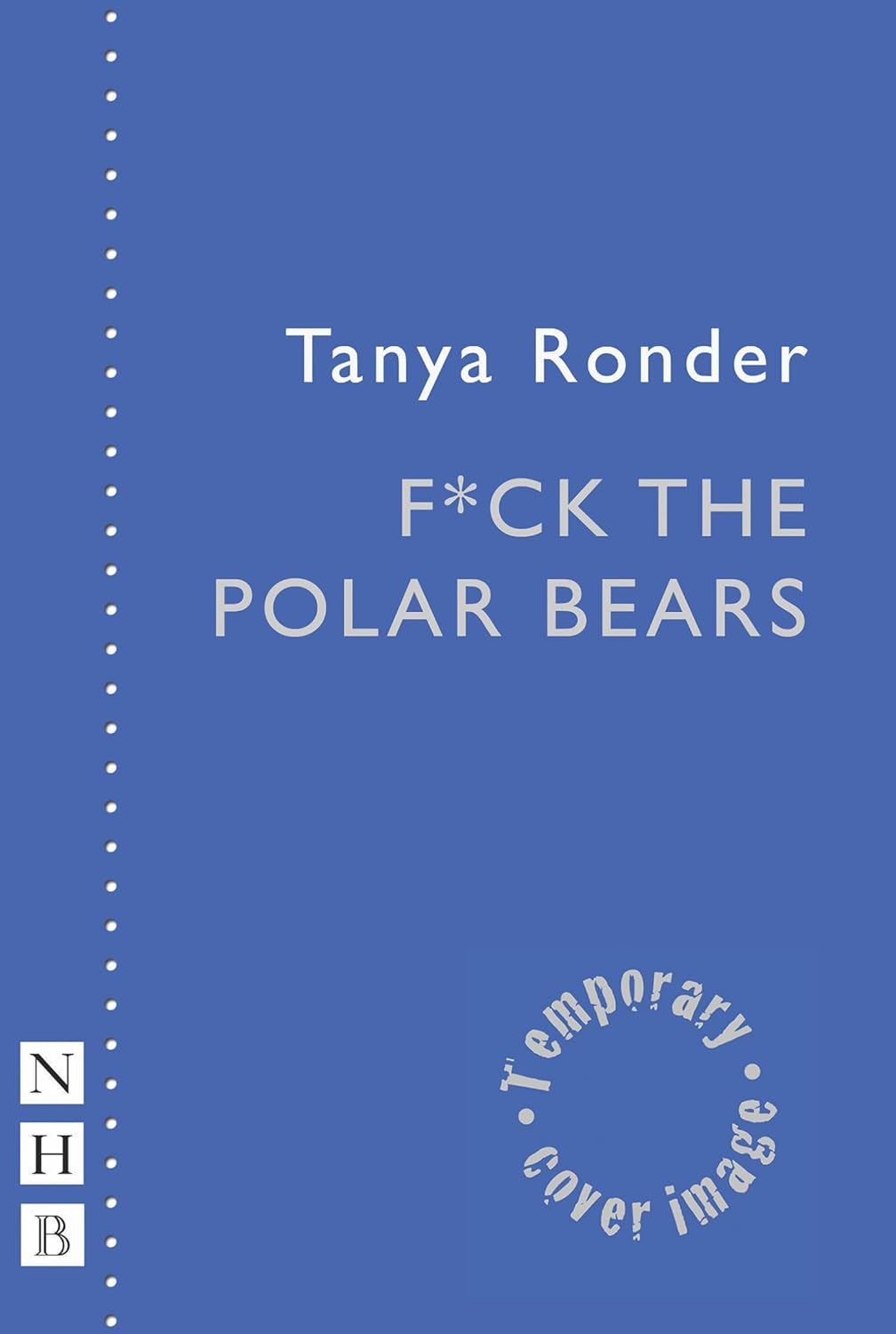 Amazon.com: F*ck the Polar Bears: 9781848425101: Ronder, Tanya: Books