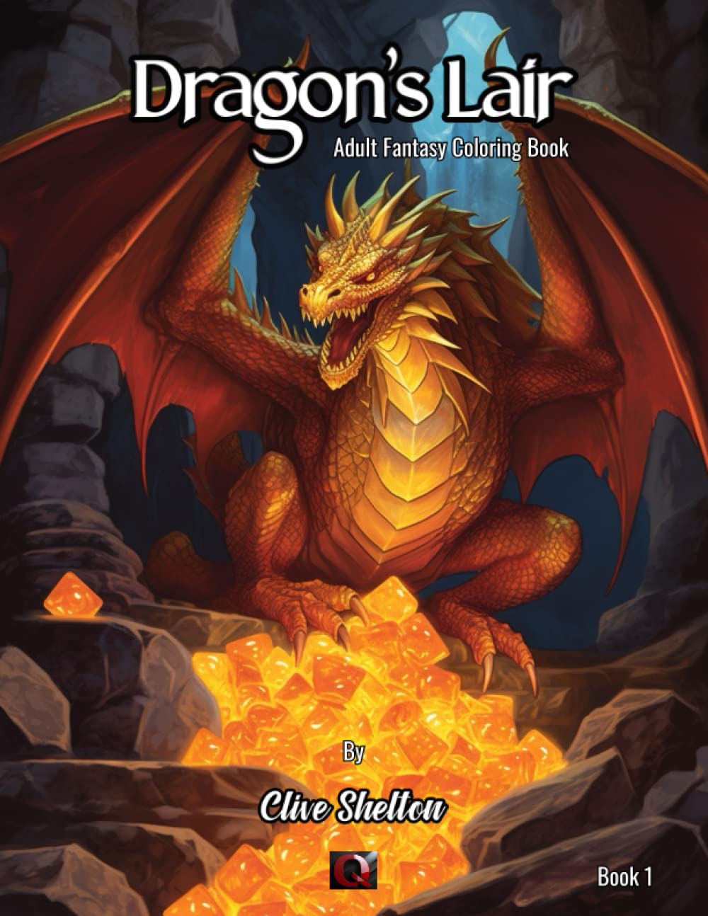 Dragon's Lair Adult Fantasy Coloring Book: Soothe Your Mind And Relax ...