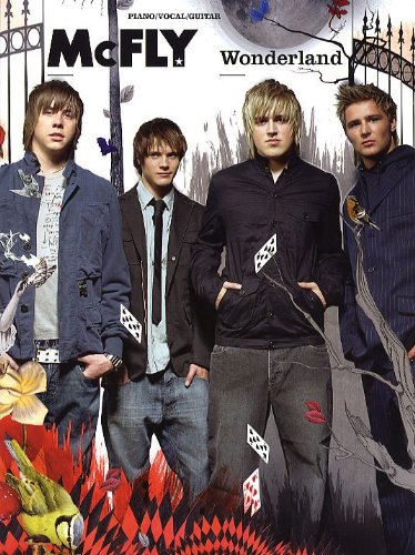 MCFLY: WONDERLAND PIANO, VOIX, GUITARE: MCFLY (ARTIST): 9781846092824 ...