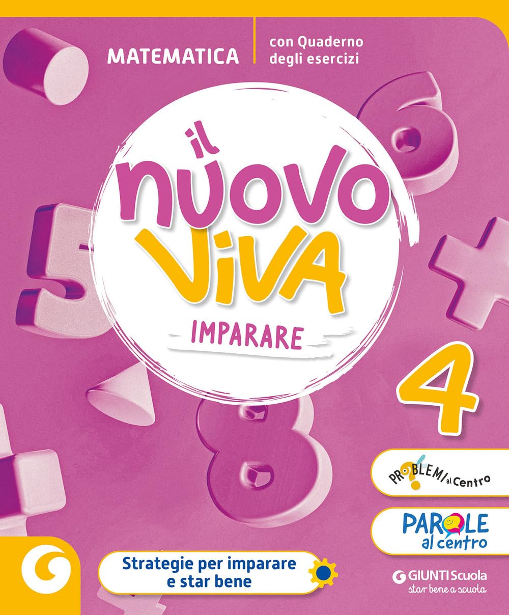 Nuovo Viva imparare. Matematica. Per la 4 ͣ classe della Scuola elementare. Con e-book. Con ...