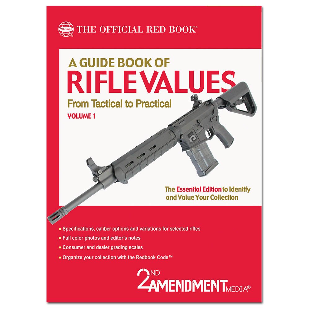 A Guide Book of Rifle Values, Volume 1: 2nd Amendment Media ...