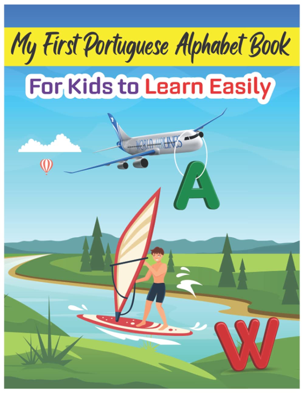 My First Portuguese Alphabet Book For Kids to Learn Easily: Easy ...