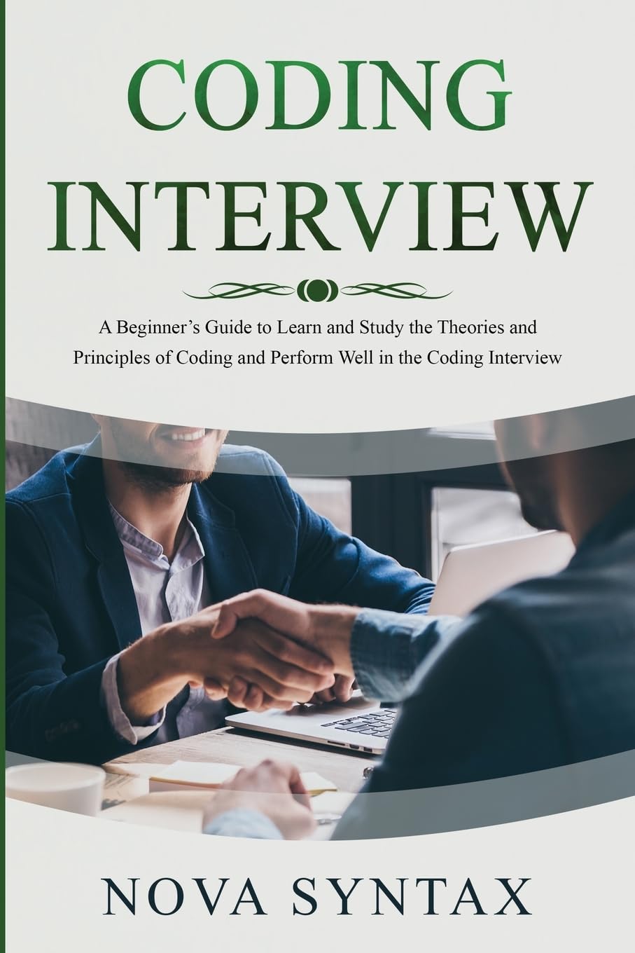Buy Coding Interview: A Beginner's Guide to Learn and Study the Theories and Principles of ...