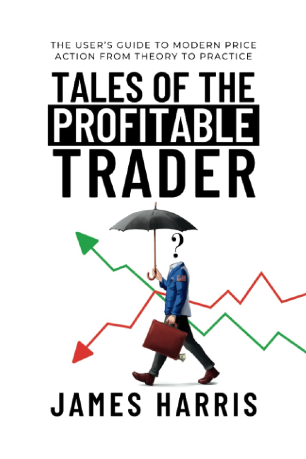 Amazon.com: Tales of the Profitable Trader: The User's Guide To Modern ...