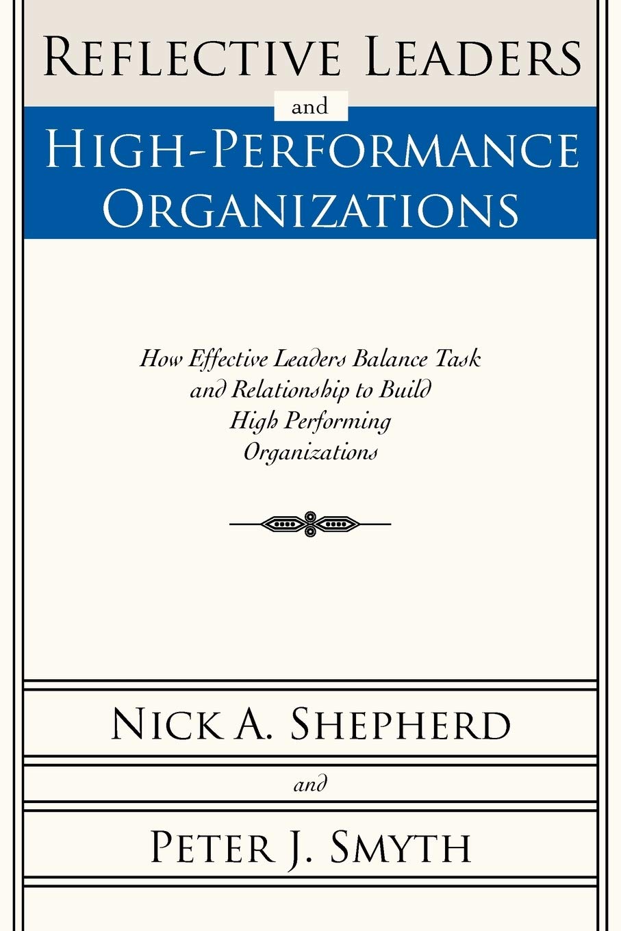 Reflective Leaders and High-Performance Organizations: How Effective ...