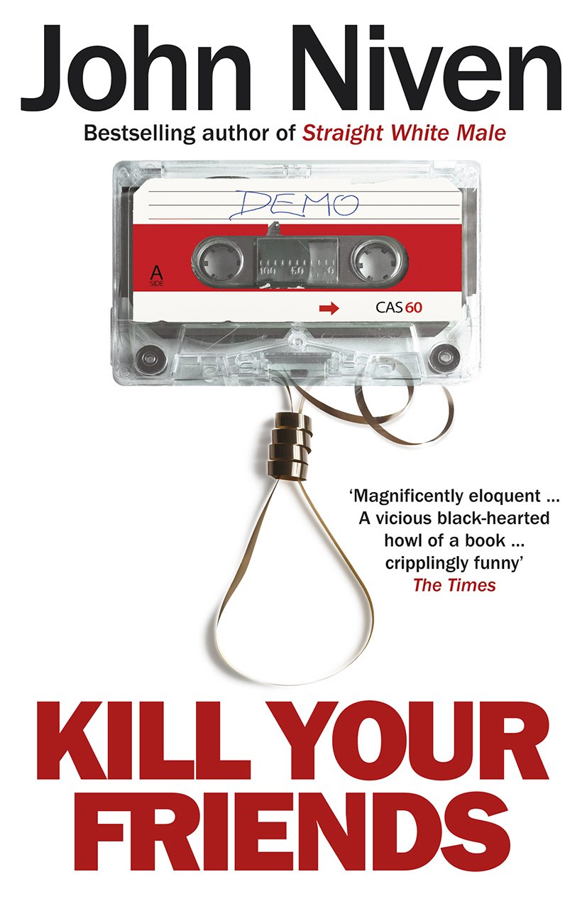 Amazon.com: Kill Your Friends: 9780099592099: Niven, John: Books
