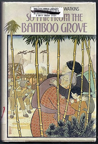 So Far from the Bamboo Grove: Watkins, Yoko Kawashima: 9780688061104 ...