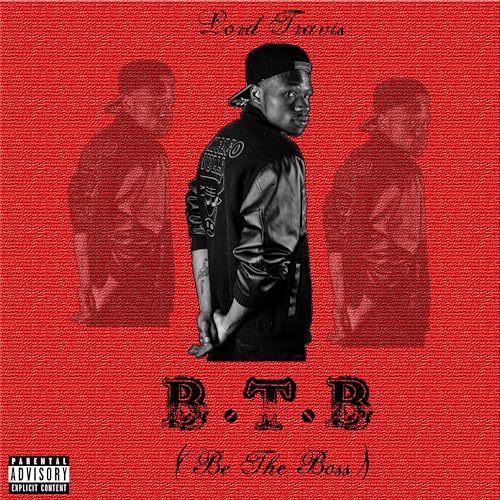 B.T.B (Be The Boss) [Explicit] by Lord Travis on Amazon Music - Amazon.com
