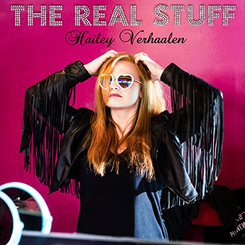 Amazon Music - Hailey VerhaalenのThe Real Stuff - Amazon.co.jp