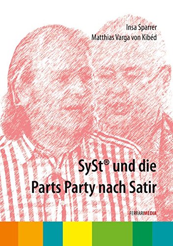 SySt® und die Parts Party nach Satir: Amazon.de: Sparrer, Insa, Kibéd ...