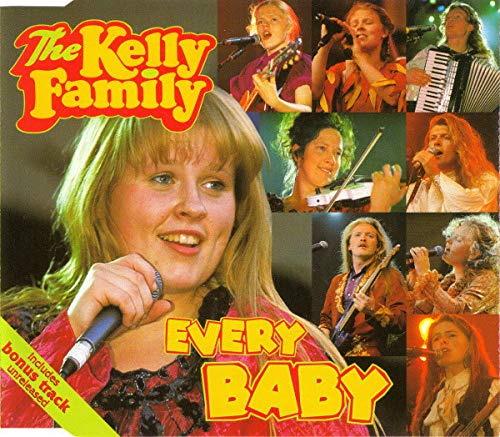 Every Baby: Kelly Family: Amazon.es: CD y vinilos}