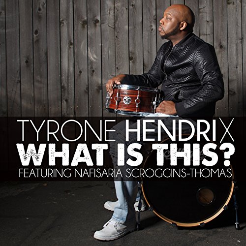 Play What Is This? by Tyrone Hendrix on Amazon Music Unlimited