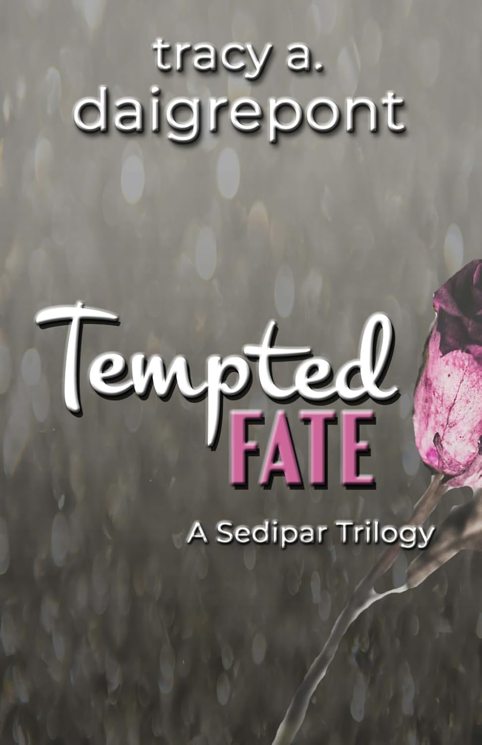 Amazon.com: Tempted Fate: A Sedipar Trilogy: 9798859228676: Daigrepont ...