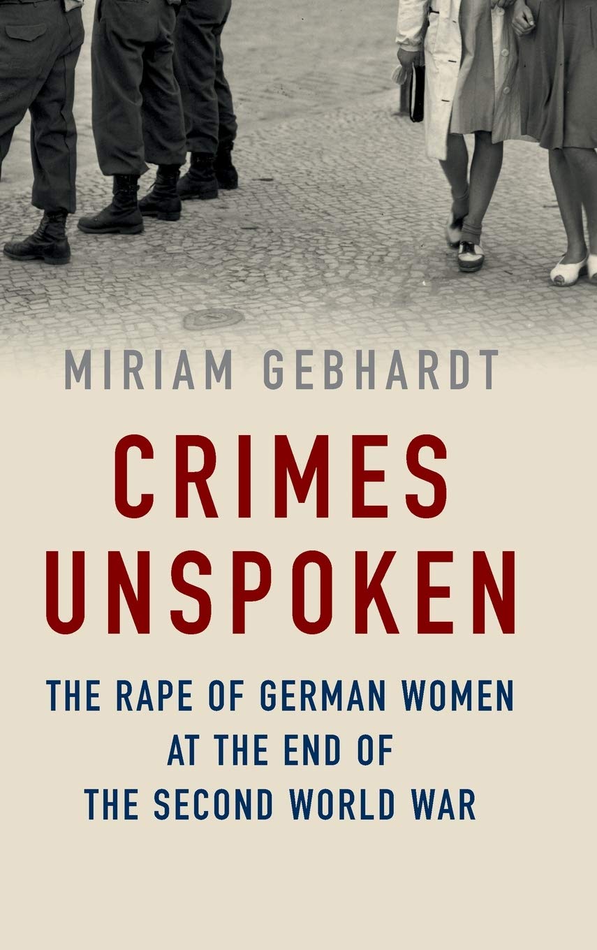 Amazon.com: Crimes Unspoken: The Rape of German Women at the End of the ...