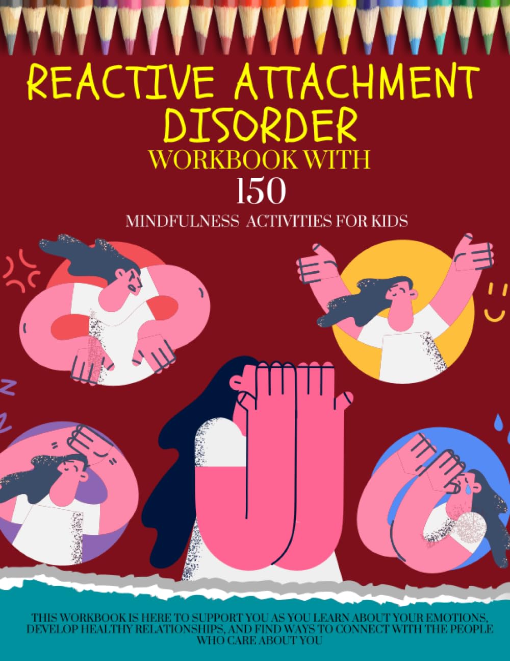 REACTIVE ATACHMENT DISORDER Workbook With 150 MINDFULNESS ACTIVITIES ...