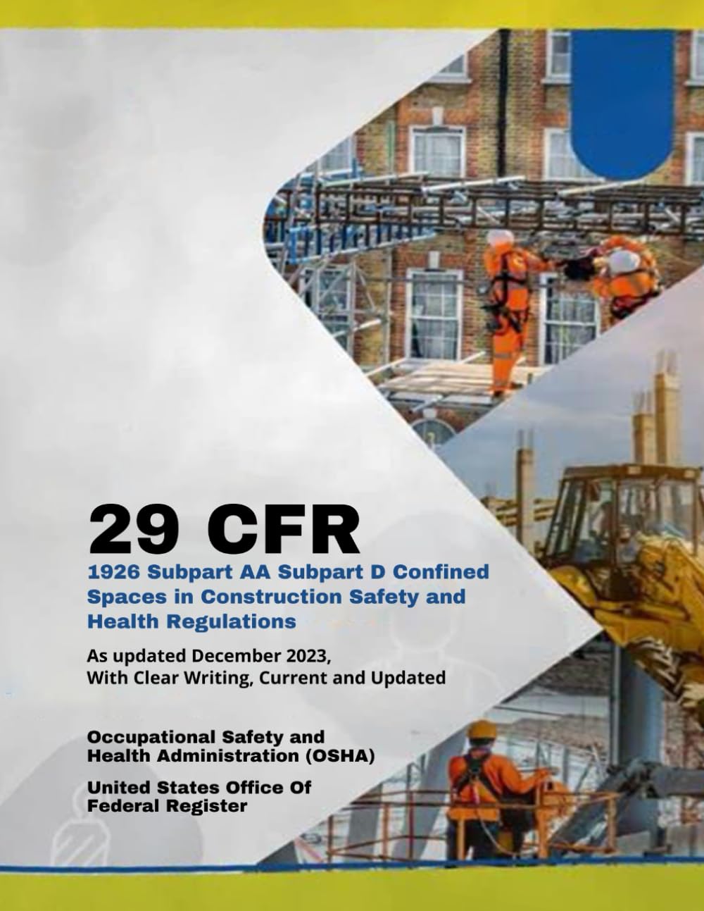 29 CFR Part 1926 Subpart AA Subpart D Confined Spaces in Construction ...