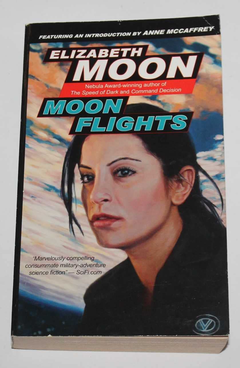 Moon Flights Moon Flights: Elizabeth Moon, Dave Seeley (cover art ...