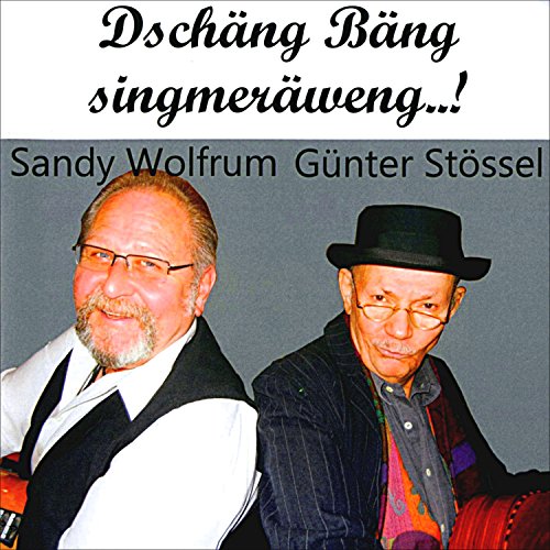Amazon.com: Dschäng bäng singmeräweng..! : Sandy Wolfrum & Günter ...