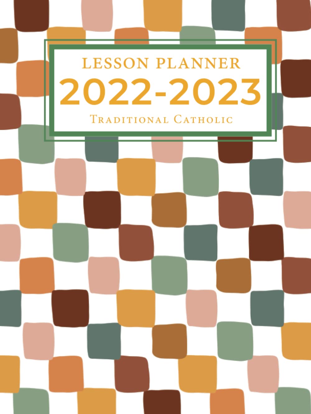 Traditional Catholic Teacher Planner | Sep 2022- Aug 2023 Weekly ...