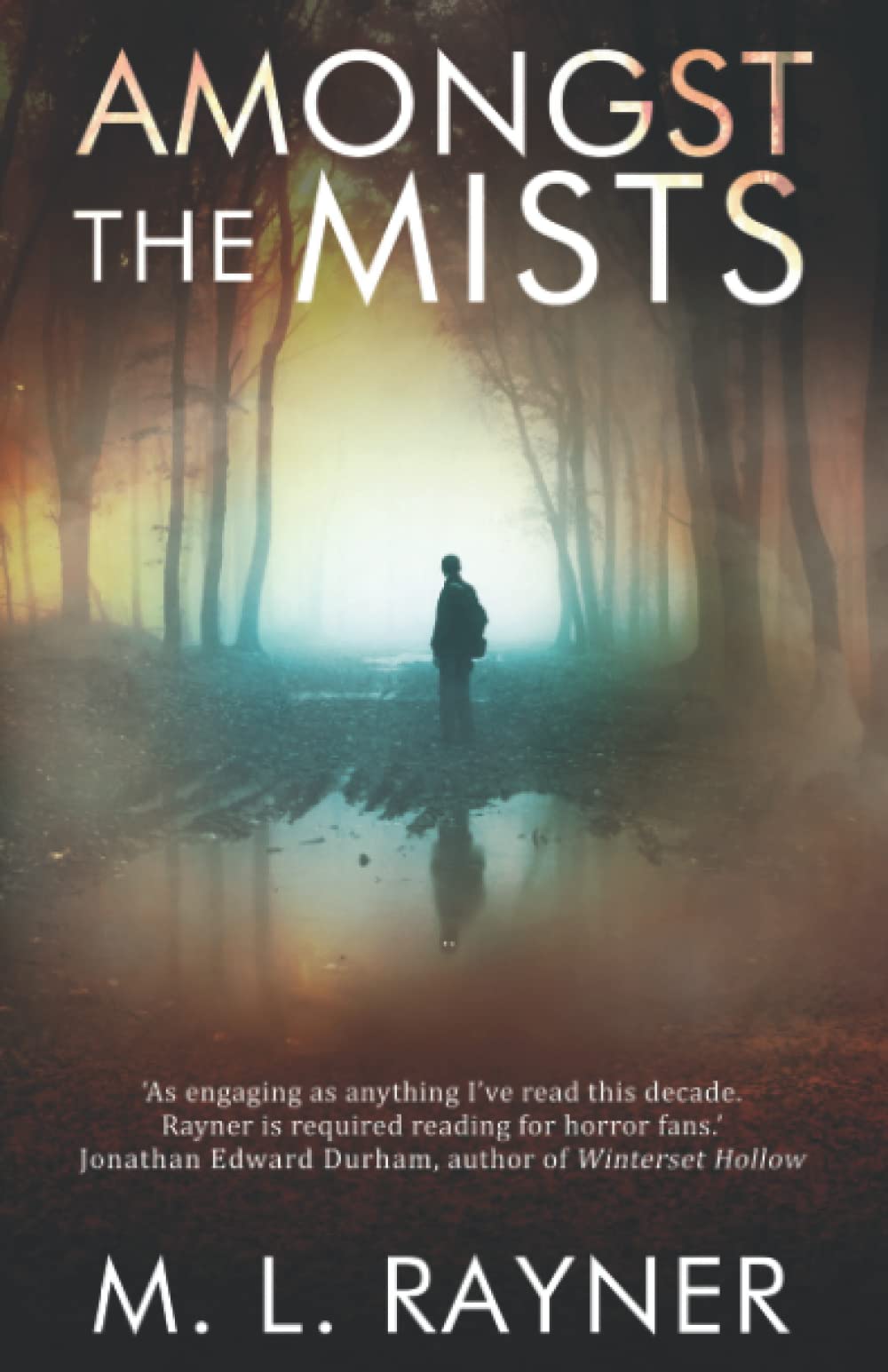 Amongst The Mists: Some Ghost Stories are True...: Rayner, M. L.: 9781739103682: Amazon.com: Books