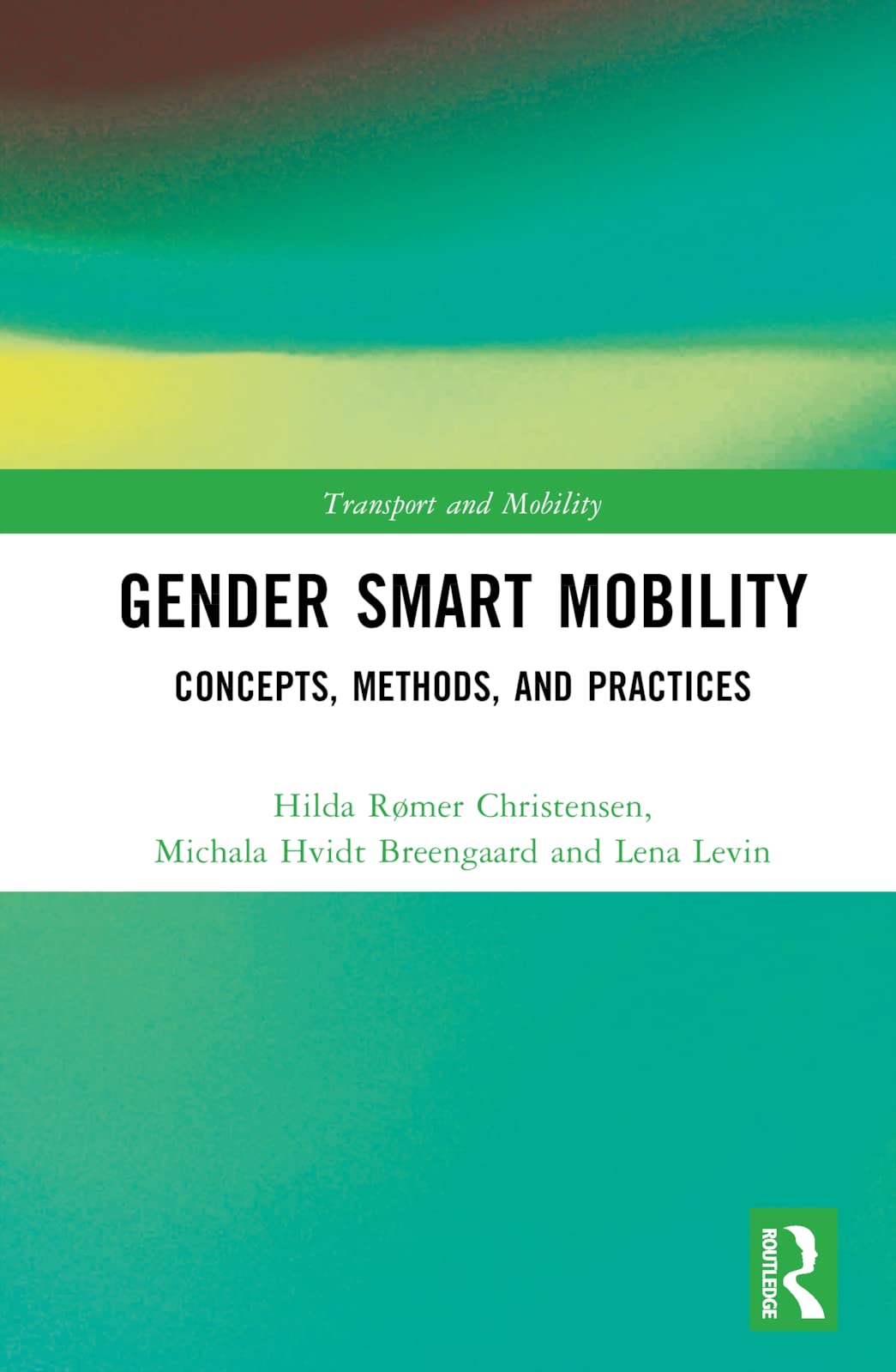 Buy Gender Smart Mobility: Concepts, Methods, and Practices (Transport and Mobility) Book Online ...