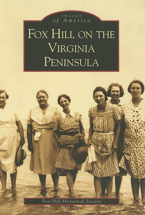 Amazon.com: Fox Hill on the Virginia Peninsula (VA) (Images of America ...