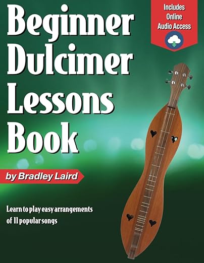 Beginner Dulcimer Lessons Book: Laird, Bradley: 9781940301815: Amazon.com: Books