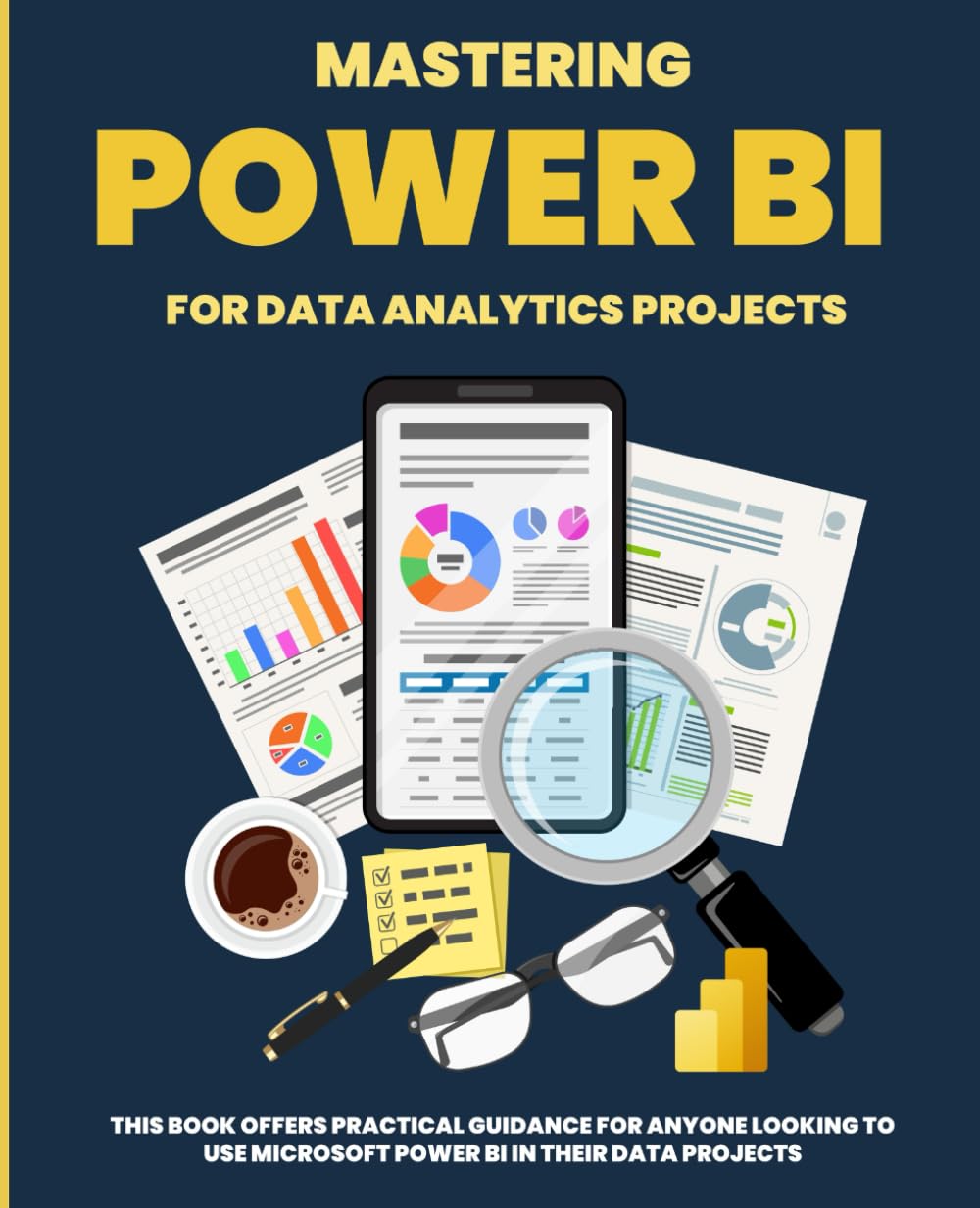 Amazon.com: Mastering POWER BI for Data Analytics Projects: 9798862253368: Huynh, Kiet: Books