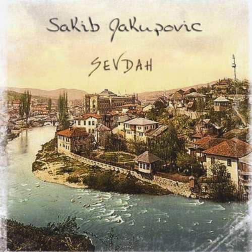Amazon.com: Sevdah : Sakib Jakupovic: Digital Music
